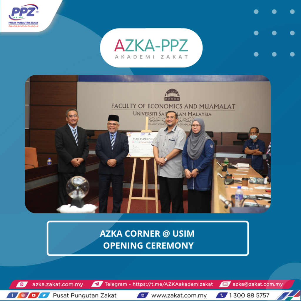 AZKA Corner @ USIM Opening Ceremony – Akademi Zakat (AZKA)