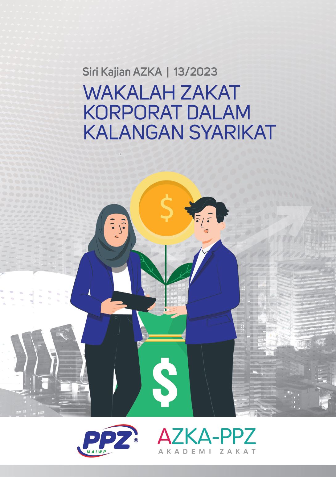 Wakalah Zakat Korporat Dalam Kalangan Syarikat – Akademi Zakat (AZKA)