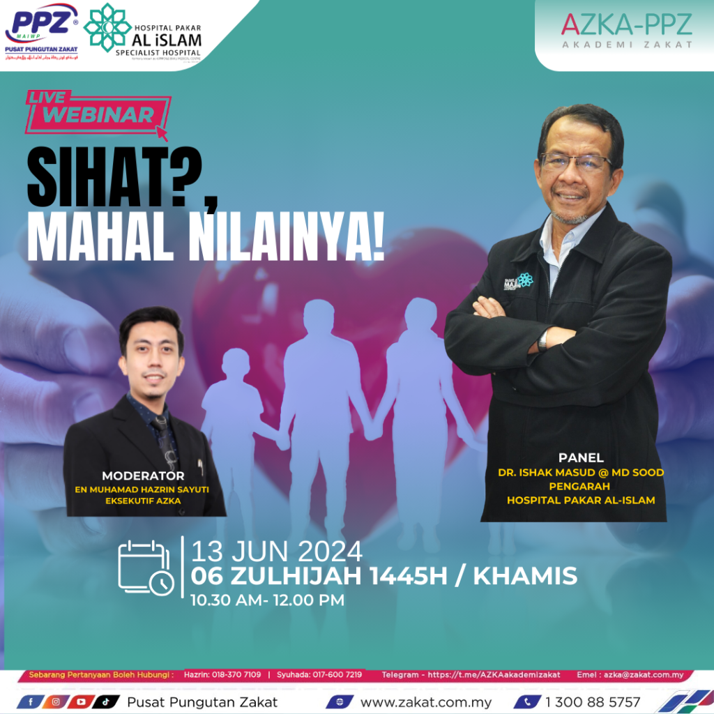 AZKA Webinar: SIHAT? MAHAL NILAINYA! – Akademi Zakat (AZKA)